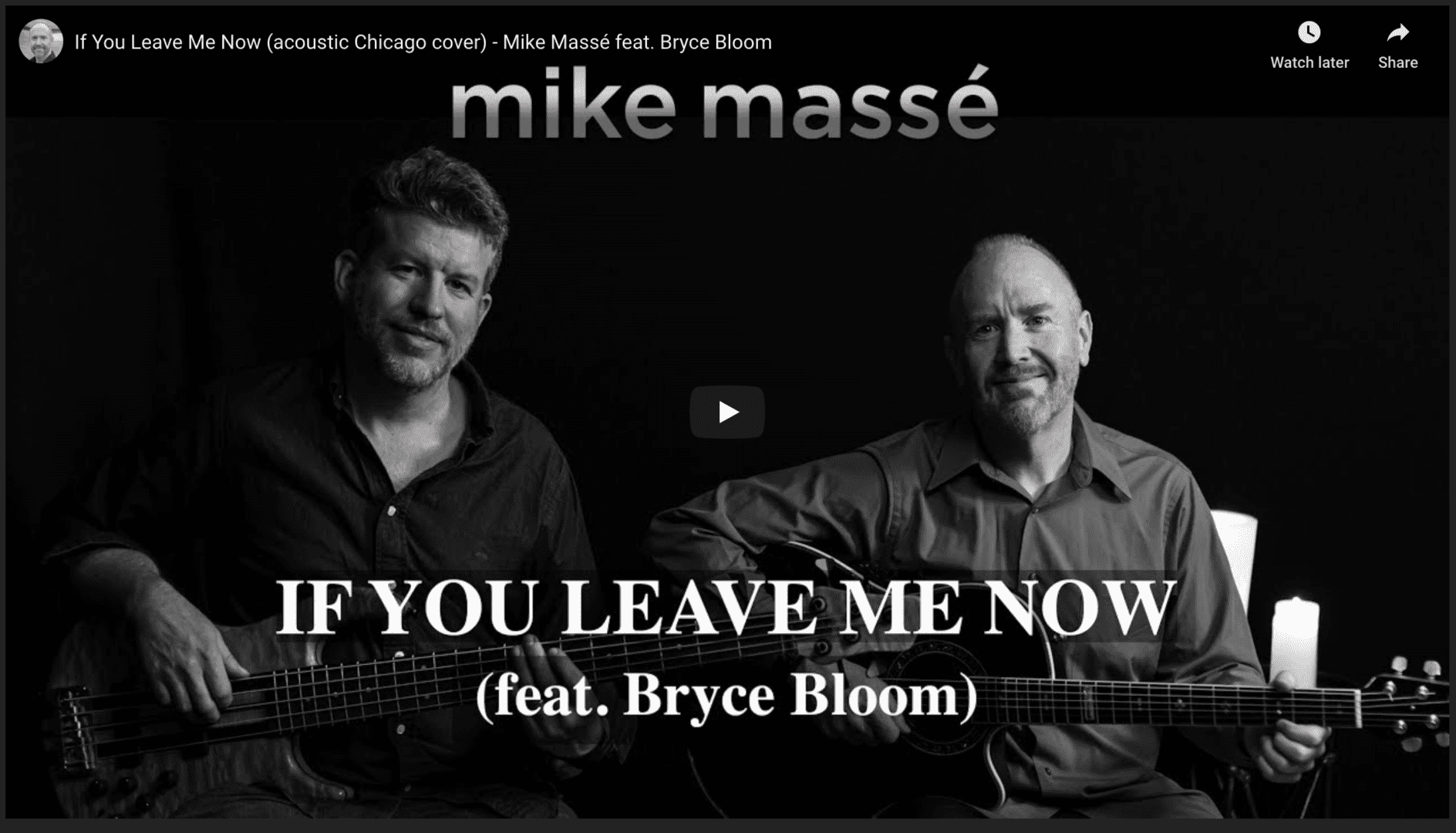 If You Leave Me Now by Chicago, an acoustic cover by Mike Massé feat ...